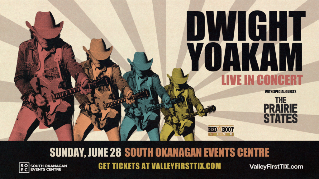 Dwight Yoakam Live in Concert | South Okanagan Events Centre